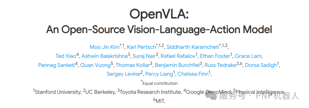 OpenVLA：7B 参数开源 VLA模型，可以 HuggingFace下载和微调，支持 Open X-Embodiment - PNP ROBOTICS集智联机器人 Franka机器人官方合作